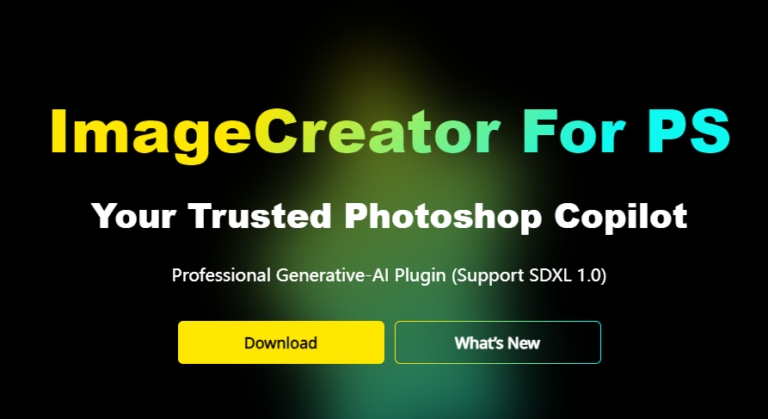 PS神级插件，把AI绘画装进PS，ImageCreator 中文汉化版-SDXL智能绘图插件下载 | 科技与狠活